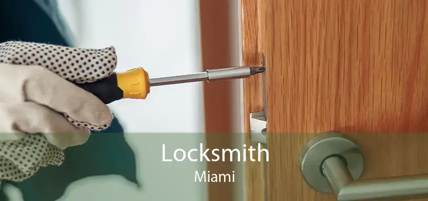 Locksmith Miami - Locksmith Expert